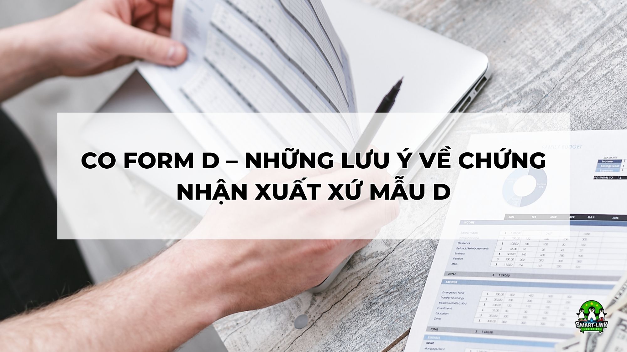 CO FORM D – NHỮNG LƯU Ý VỀ CHỨNG NHẬN XUẤT XỨ MẪU D - Smartlink