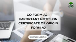 CO FORM AJ – IMPORTANT NOTES ON CERTIFICATE OF ORIGIN FORM AJ - Smartlink
