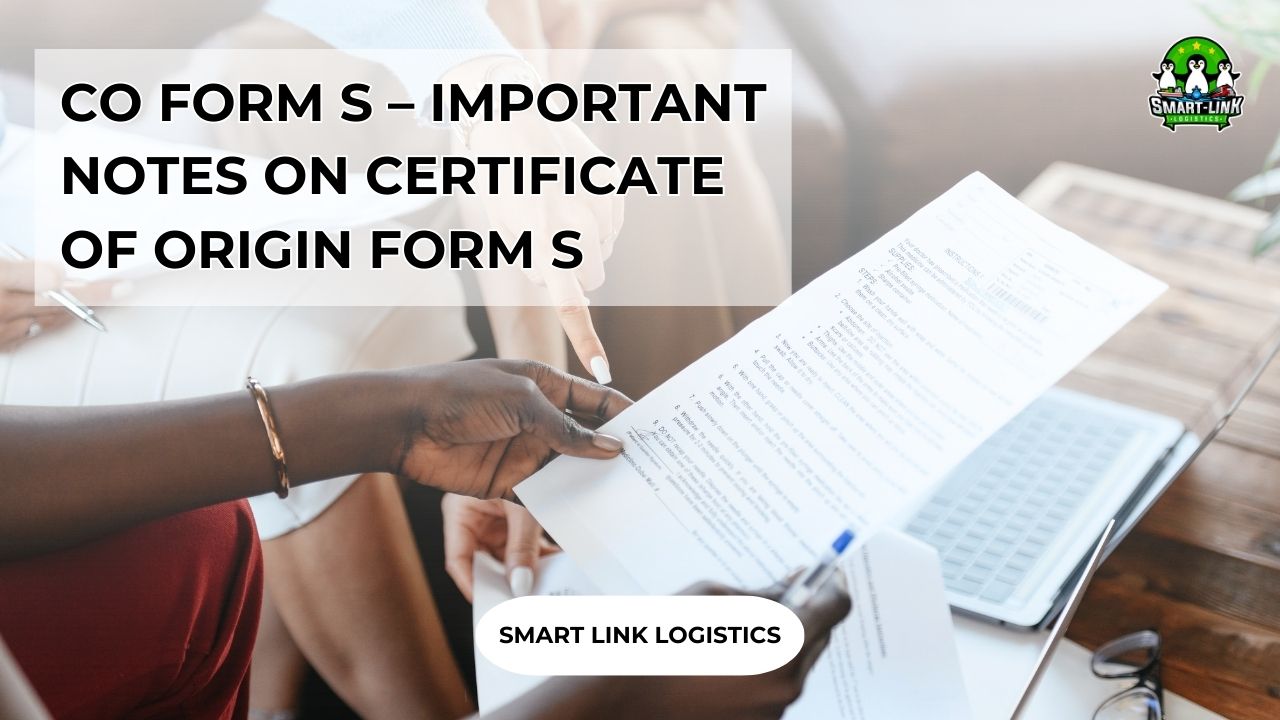 CO FORM S – IMPORTANT NOTES ON CERTIFICATE OF ORIGIN FORM S - Smartlink