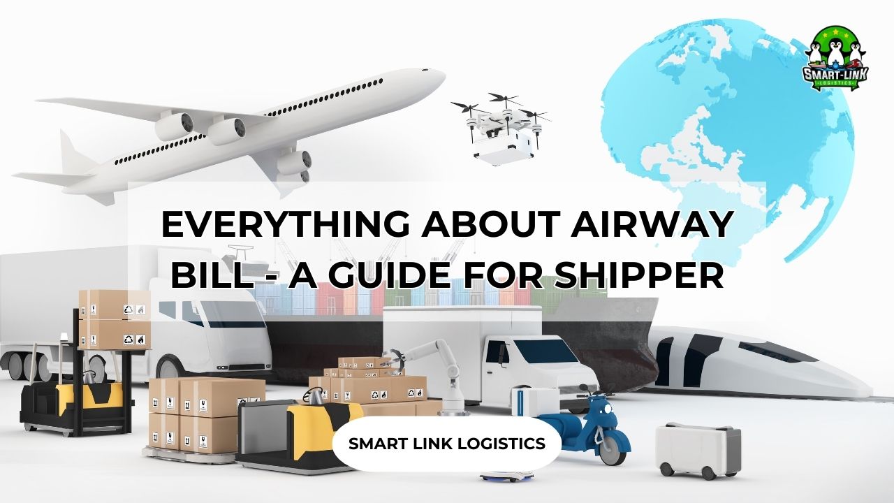 EVERYTHING ABOUT AIRWAY BILL - Smartlink