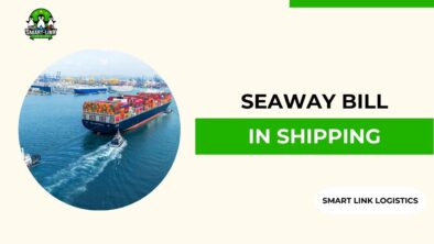 WHAT IS A SEAWAY BILL? FUNCTIONS OF A SEAWAY BILL - Smartlink