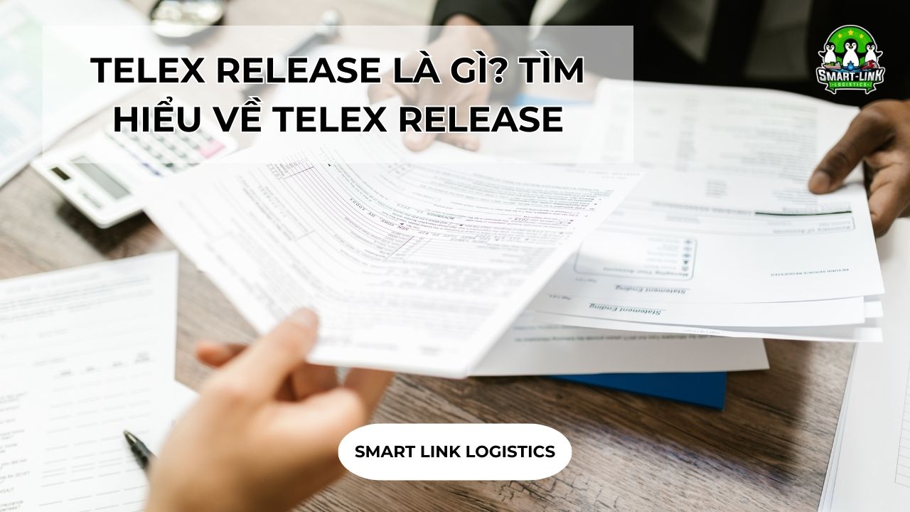 TELEX RELEASE LÀ GÌ? TÌM HIỂU VỀ TELEX RELEASE - Smartlink