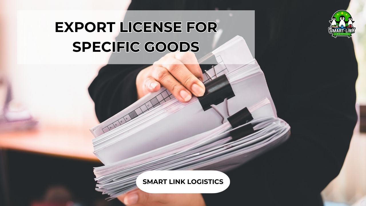 EXPORT LICENSE FOR SPECIFIC GOODS - Smartlink
