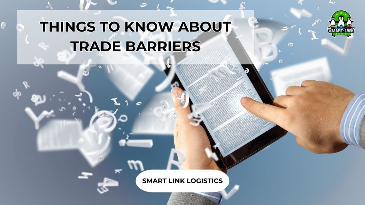 THINGS TO KNOW ABOUT TRADE BARRIERS - Smartlink