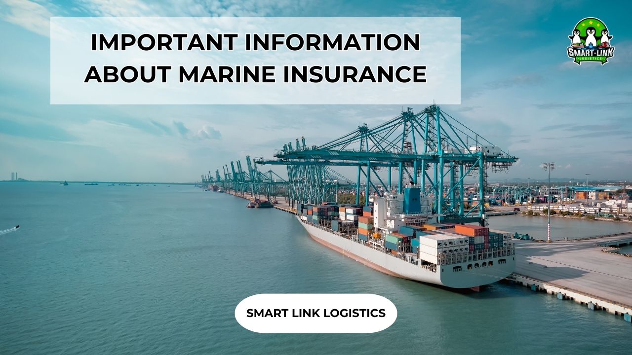 IMPORTANT INFORMATION ABOUT MARINE INSURANCE - Smartlink