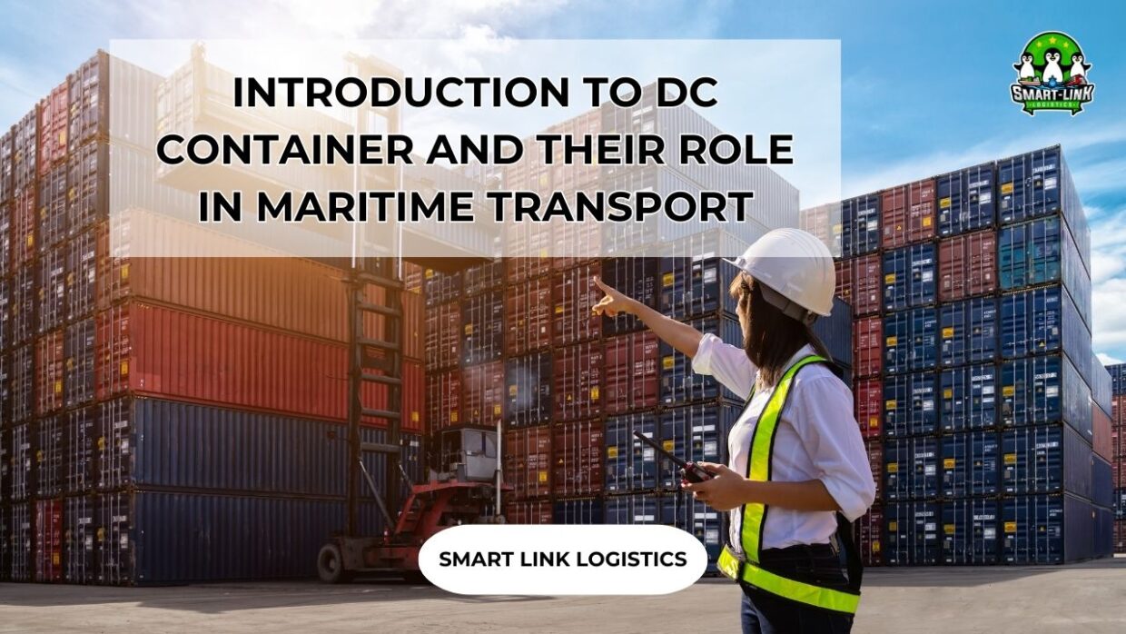 INTRODUCTION TO DC CONTAINER AND THEIR ROLE IN MARITIME TRANSPORT ...