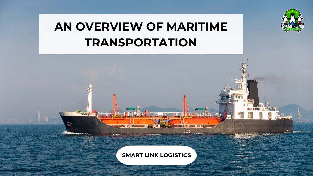 AN OVERVIEW OF MARITIME TRANSPORTATION - Smartlink