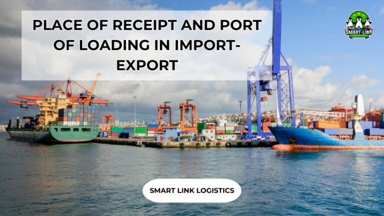 PLACE OF RECEIPT AND PORT OF LOADING IN IMPORT-EXPORT - Smartlink